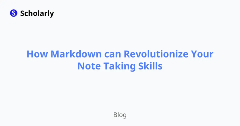 A Student's Guide to Markdown Note Taking - Scholarly Blog