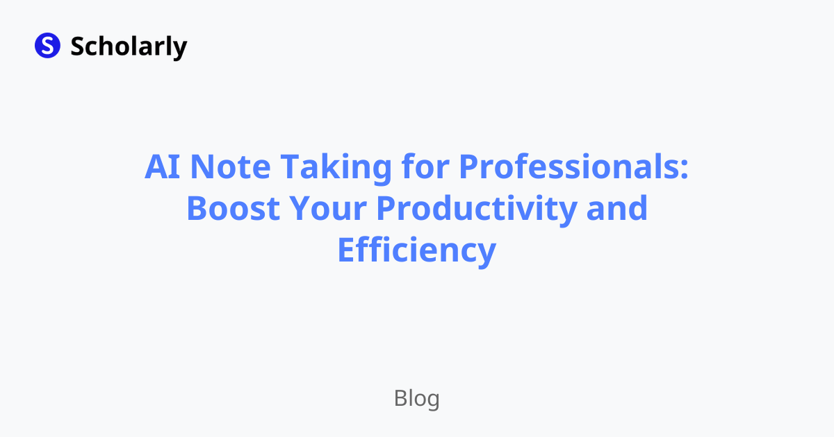 AI Note Taking for Professionals: Boost Your Productivity and ... AI Note Taking for Professionals: Boost Your Productivity and ...