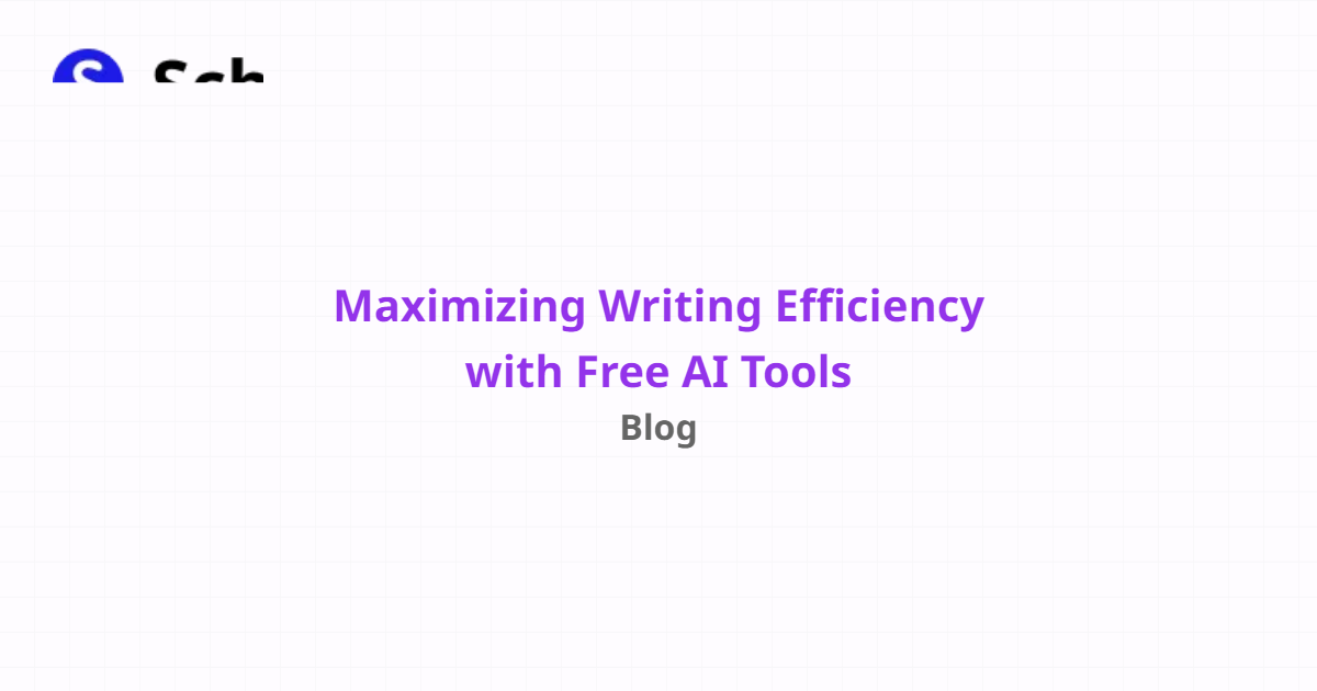 Maximizing Writing Efficiency with Free AI Tools - Scholarly Blog Maximizing Writing Efficiency with Free AI Tools - Scholarly Blog