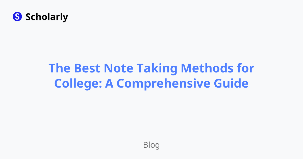 The Best Note Taking Methods for College: A Comprehensive Guide ... The Best Note Taking Methods for College: A Comprehensive Guide ...