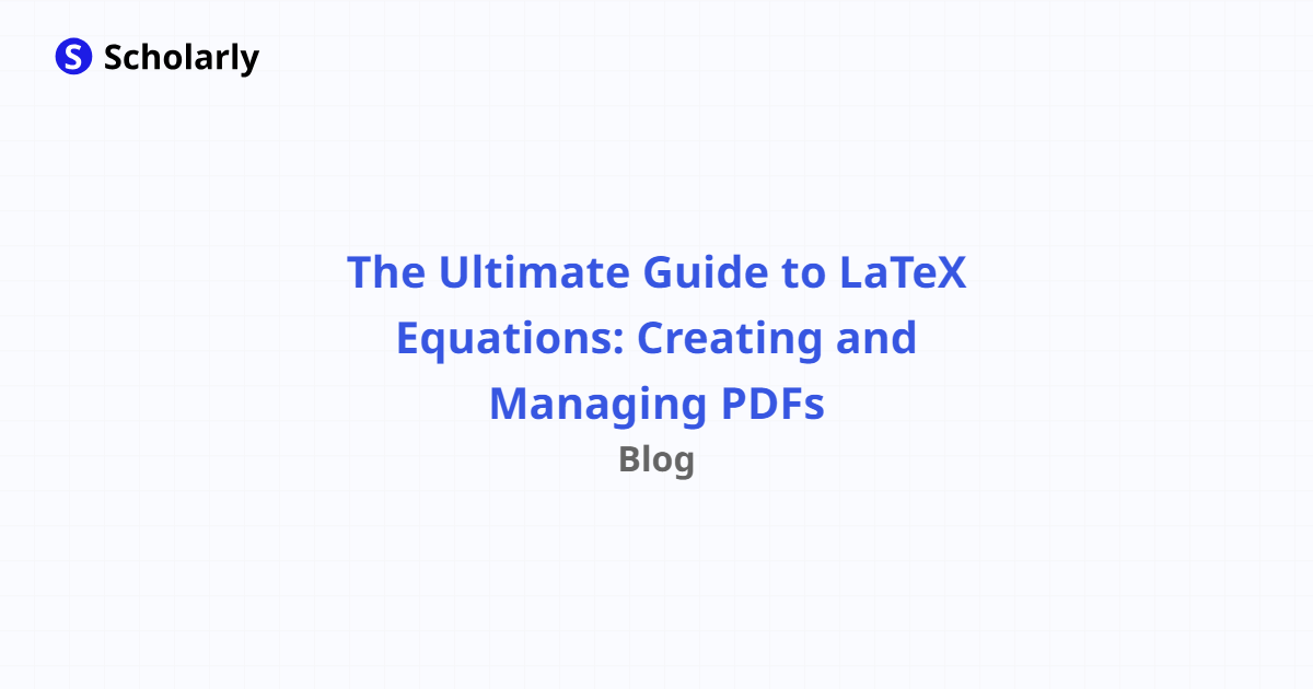 The Ultimate Guide to LaTeX Equations: Creating and Managing PDFs ... The Ultimate Guide to LaTeX Equations: Creating and Managing PDFs ...