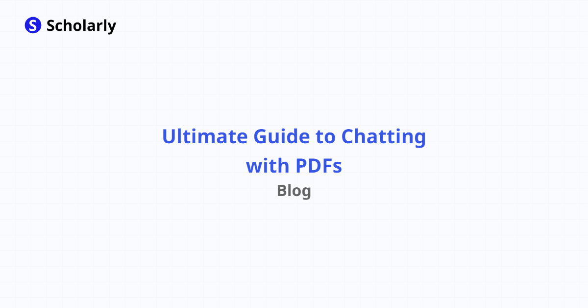 Ultimate Guide to Chatting with PDFs - Scholarly Blog Ultimate Guide to Chatting with PDFs - Scholarly Blog