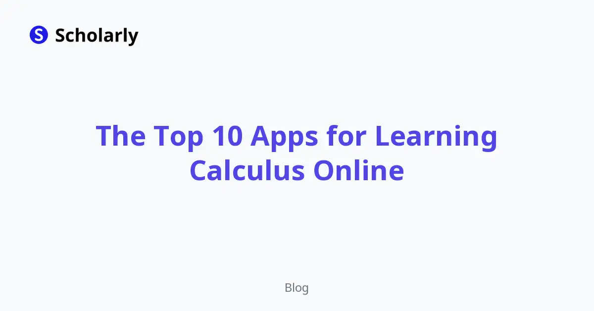 The Top 10 Apps for Learning Calculus Online | Scholarly